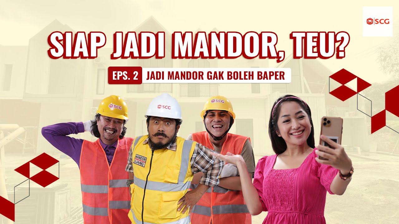 Jadi Mandor Gak Boleh Baper! - Episode 2 Siap Jadi Mandor Teu? | Web ...