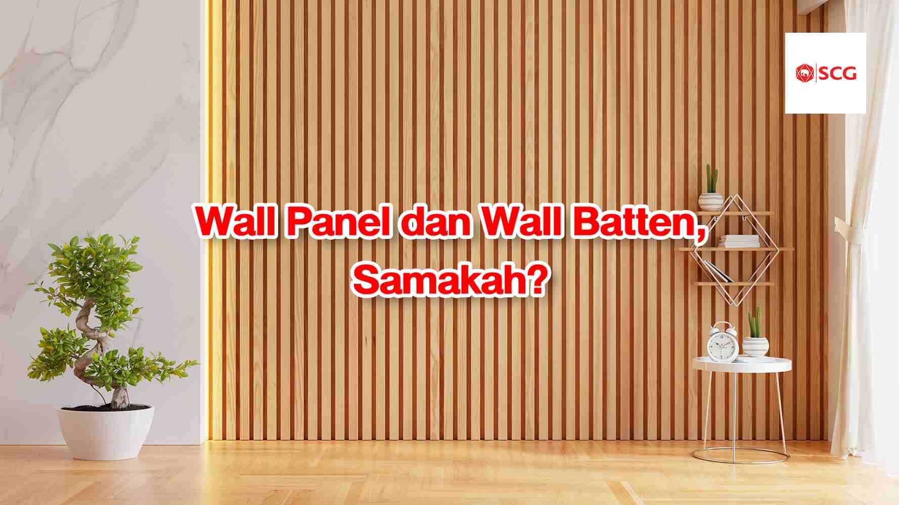 Wall Panel dan Wall Batten, Samakah?