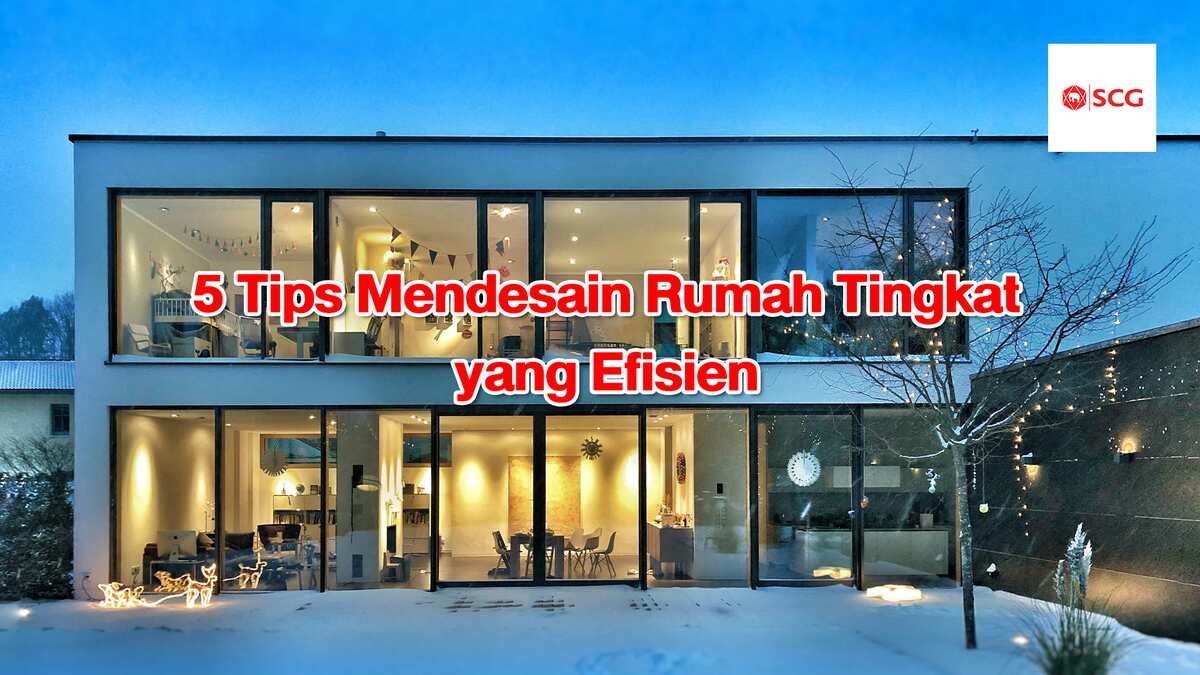 5 Tips Mendesain Rumah Tingkat yang Efisien