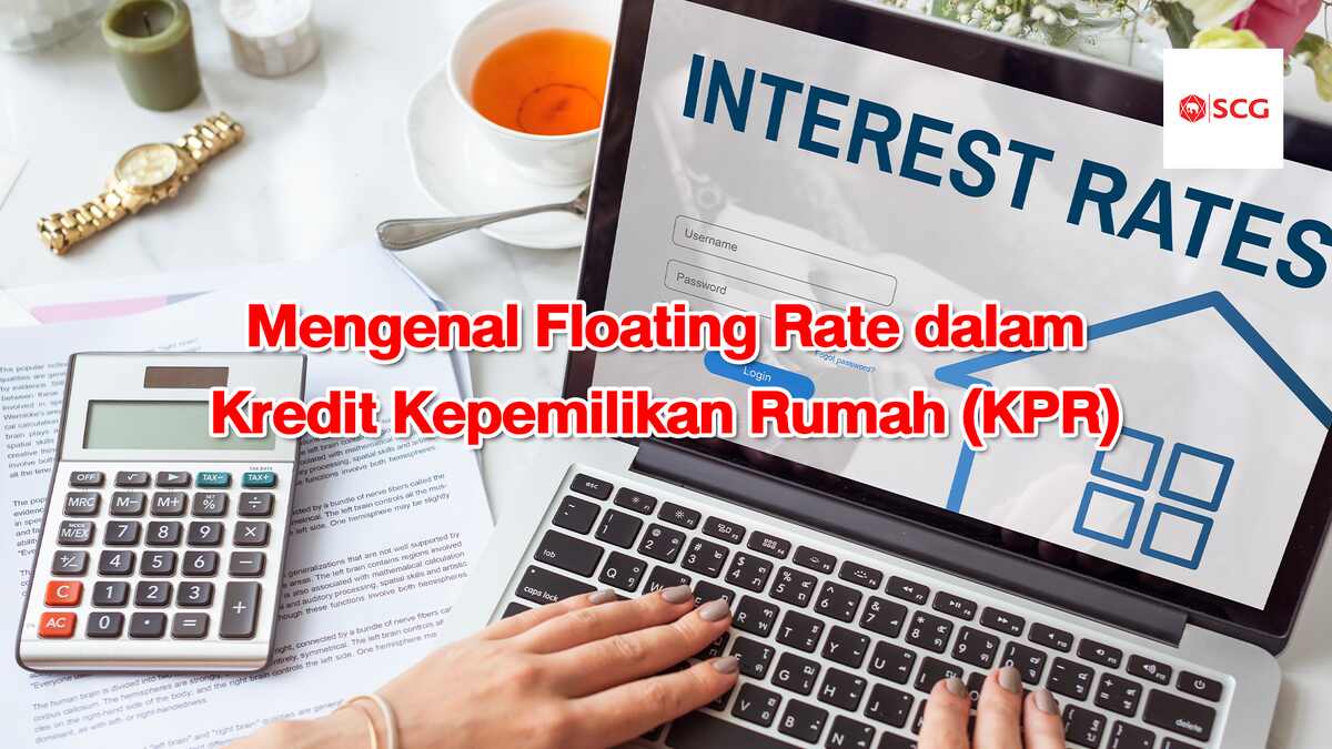 Mengenal Floating Rate dalam Kredit Kepemilikan Rumah (KPR)